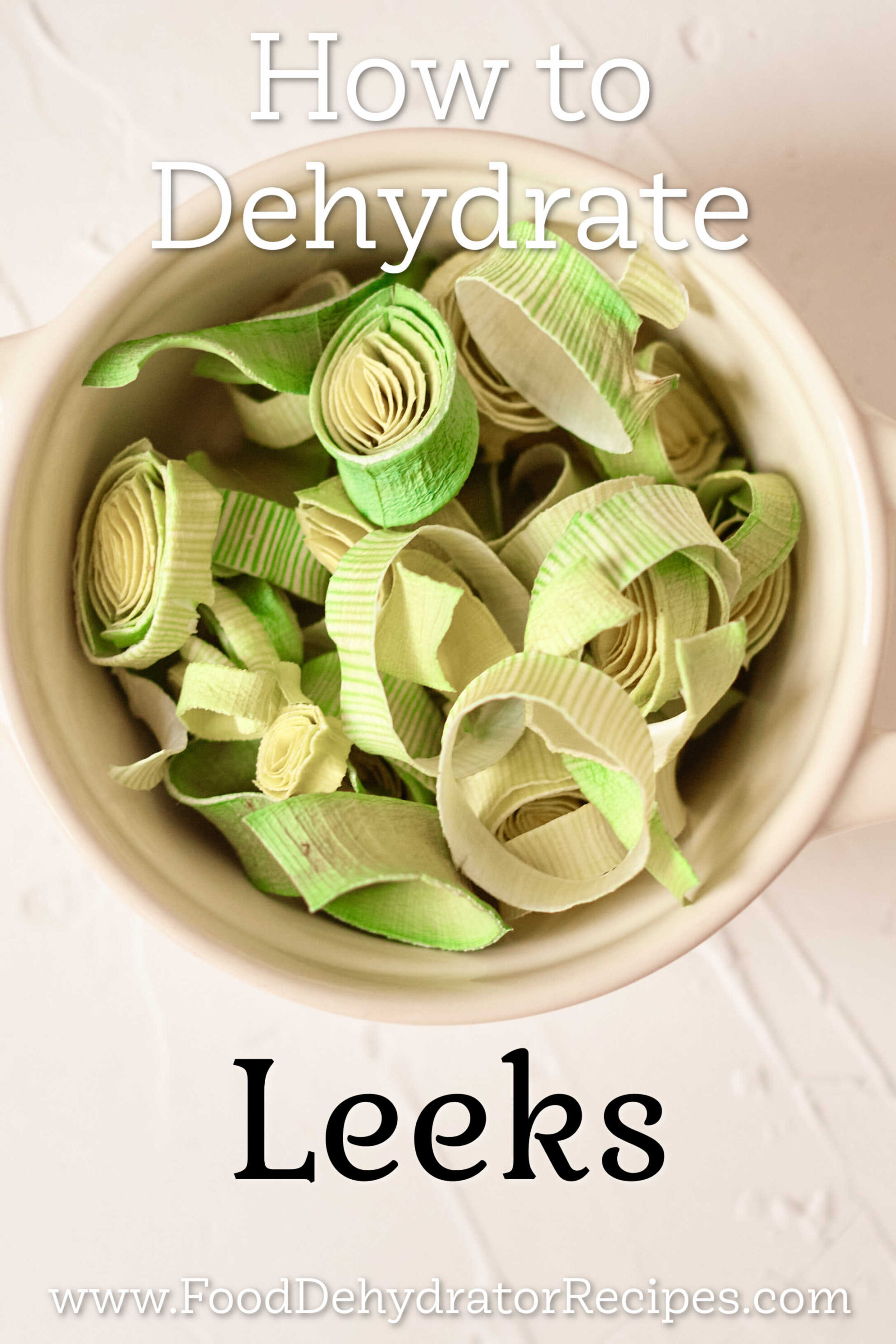 Dehydrating Leeks - FoodDehydratorRecipes.com